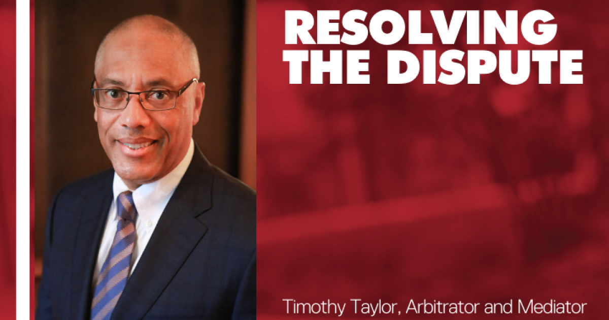 Resolving the Dispute: Timothy Taylor | The ILR School